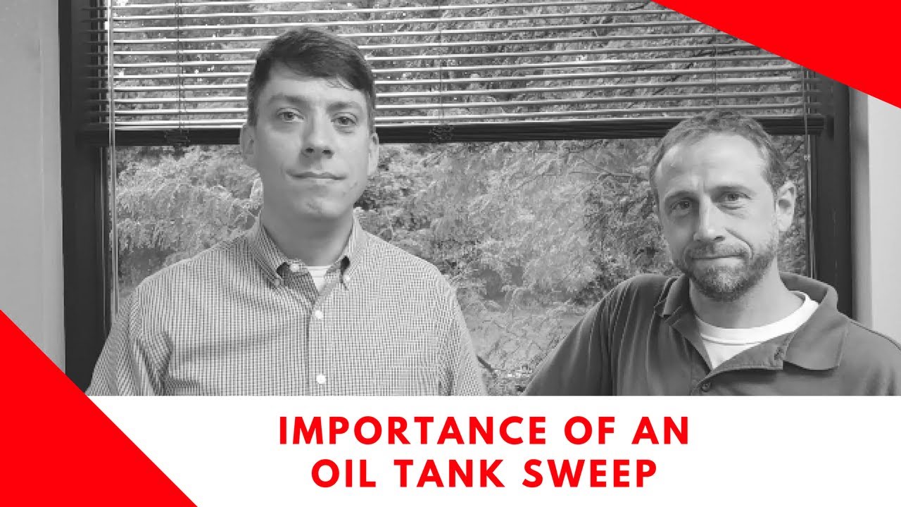 The Importance of an Oil Tank Sweep - YouTube