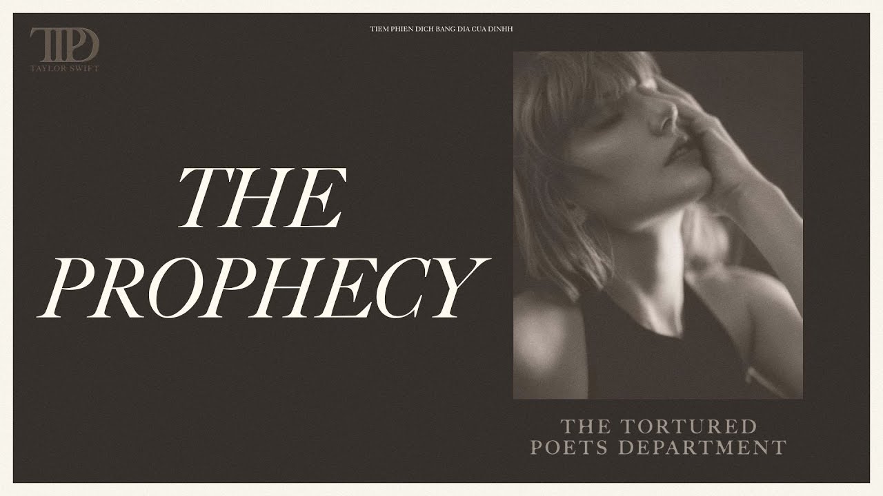 Vietsub - Lyrics || THE PROPHECY - Taylor Swift (The Anthology) - YouTube