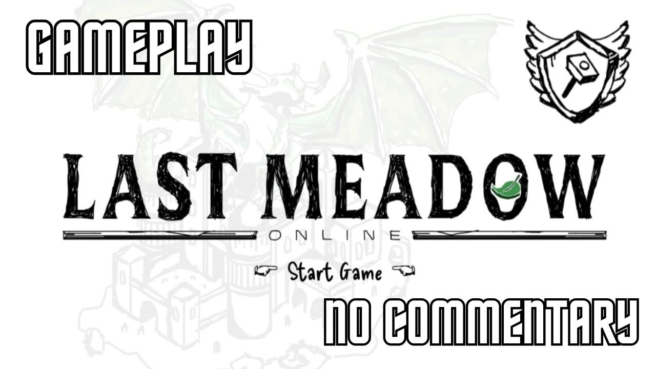 Last Meadow ONLINE Gameplay - No commentary - YouTube