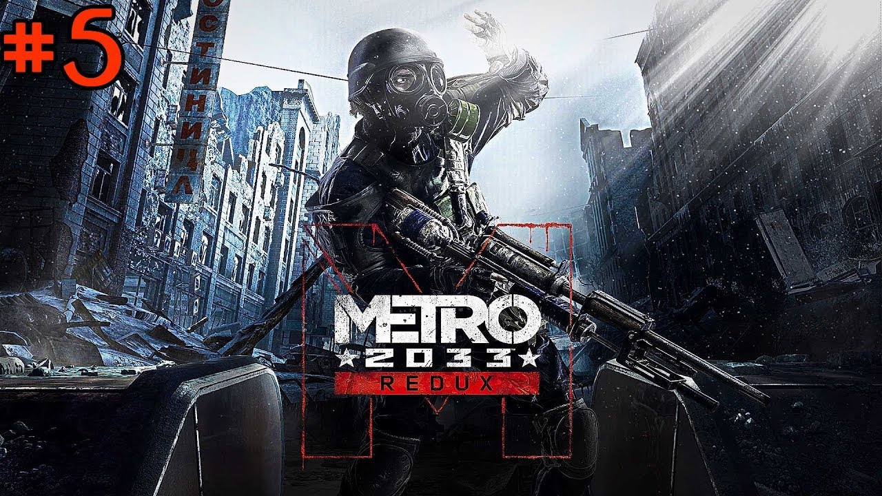 The Frontline - Metro 2033 Redux (Ranger Mode) - Part 5 - YouTube