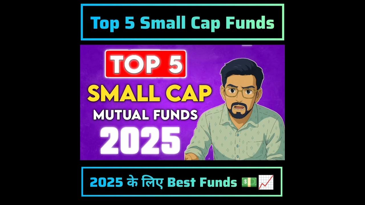 Top 5 Small Cap mutual funds for long-term investment #mutualfundjankari #smallcap # ...