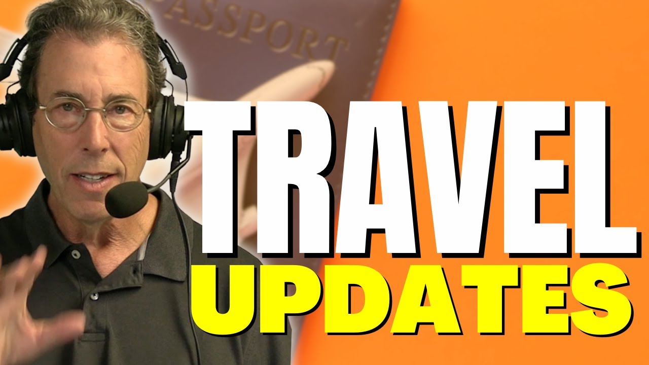 5 Big Travel Updates Clark Wants You To Know - YouTube