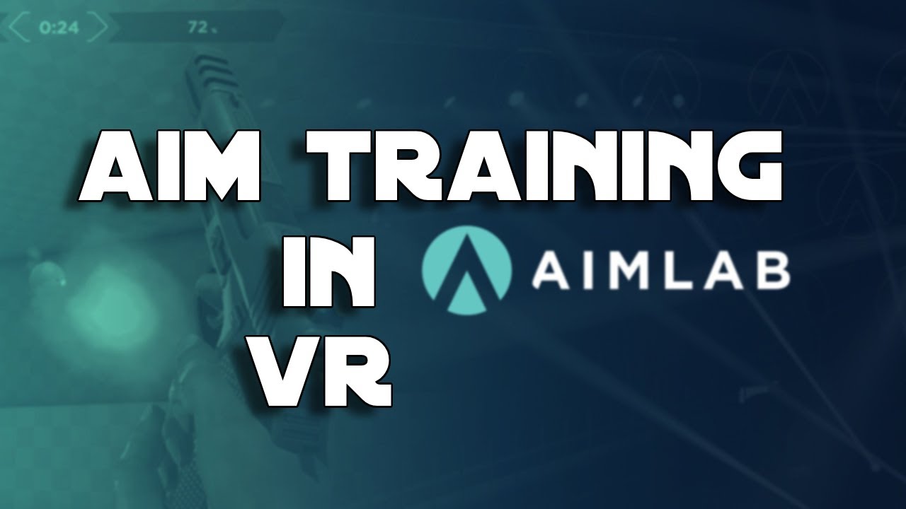 VR Aim Training || Aim Lab VR - YouTube