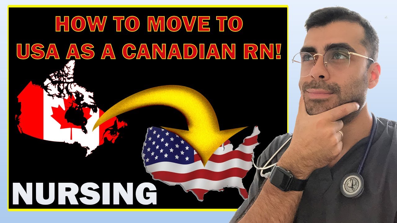 How to work in USA as a Canadian Registered Nurse (RN) in 2021 ...
