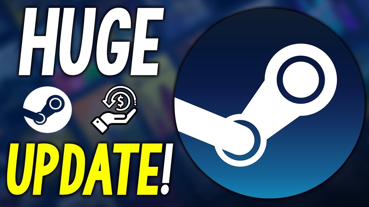 HUGE STEAM UPDATE - Steam REFUNDS Changed! - YouTube
