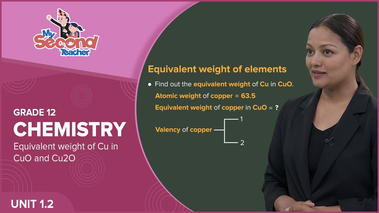 NEB Grade 12 Chemistry | Equivalent weight of Cu in CuO and Cu2O ...