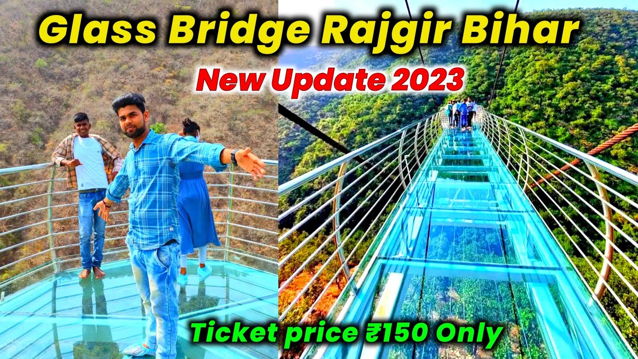 Glass Bridge Rajgir 😍 | Rajgir ka sisa bridge | Nature Safari Rajgir ...