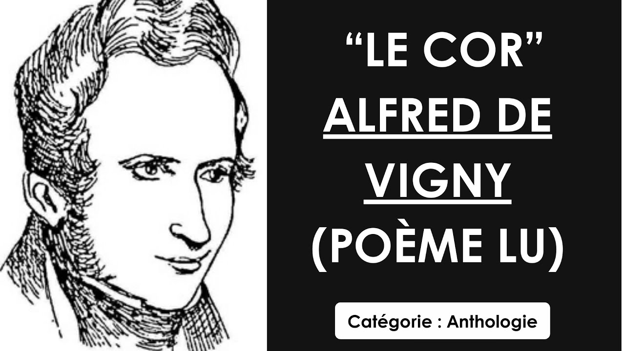 “LE COR” d'Alfred de VIGNY (Poème lu) - YouTube