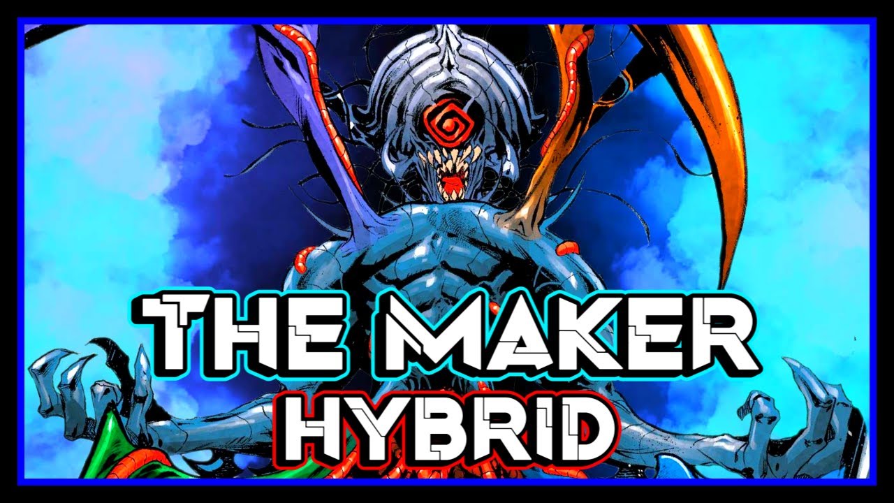The Maker (Hybrid) |Enciclopedia simbionte| - YouTube