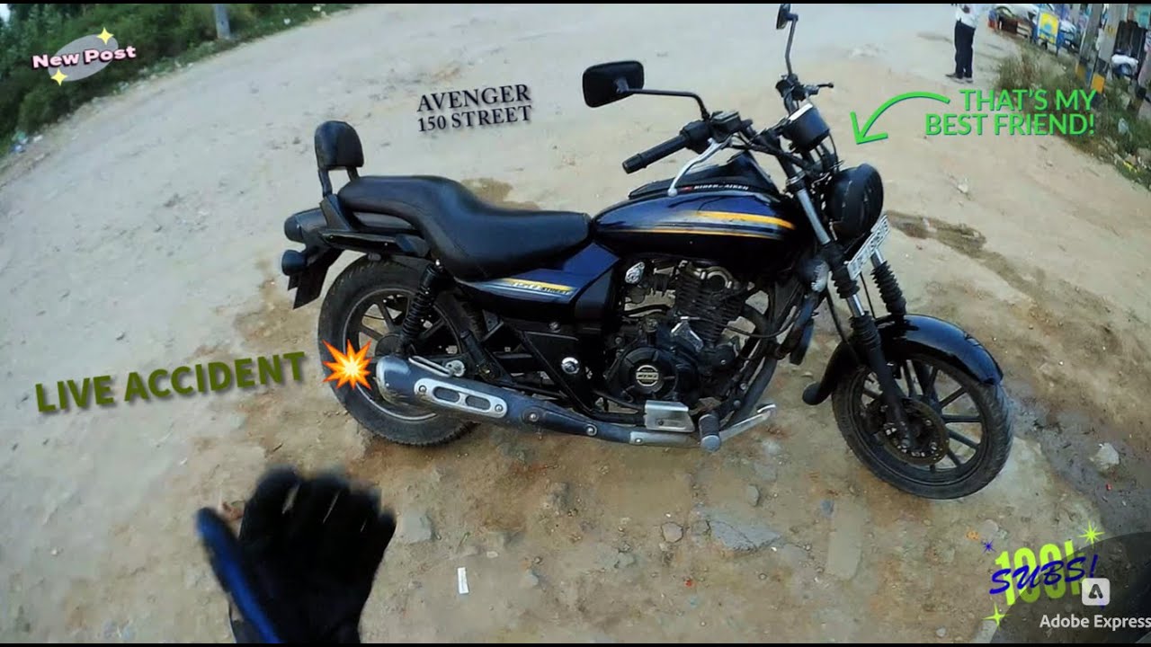 AVENGER 150 STREET // MODIFIED // The Day I Escaped Death - A Near Miss ...