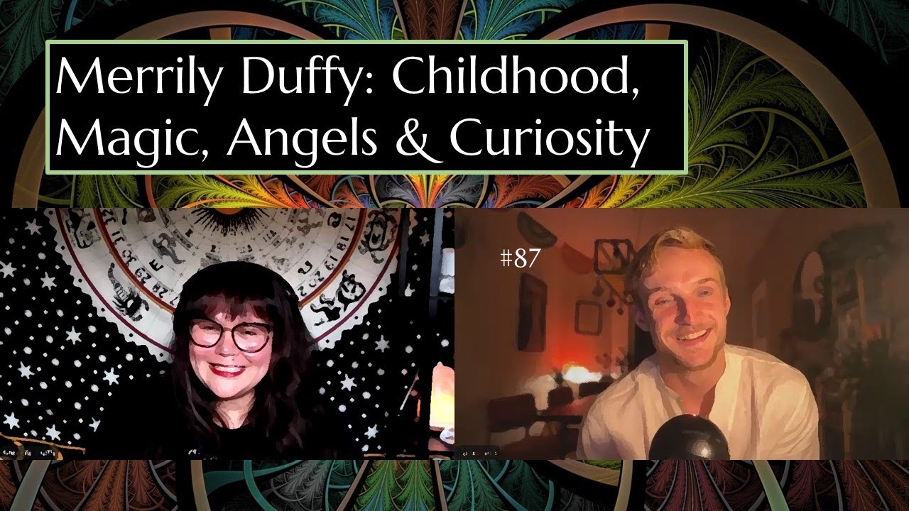 Merrily Duffy: Childhood, Magic, Curiosity & Angels - Lucas Vos Podcast #87 @CasualTemple - YouTube