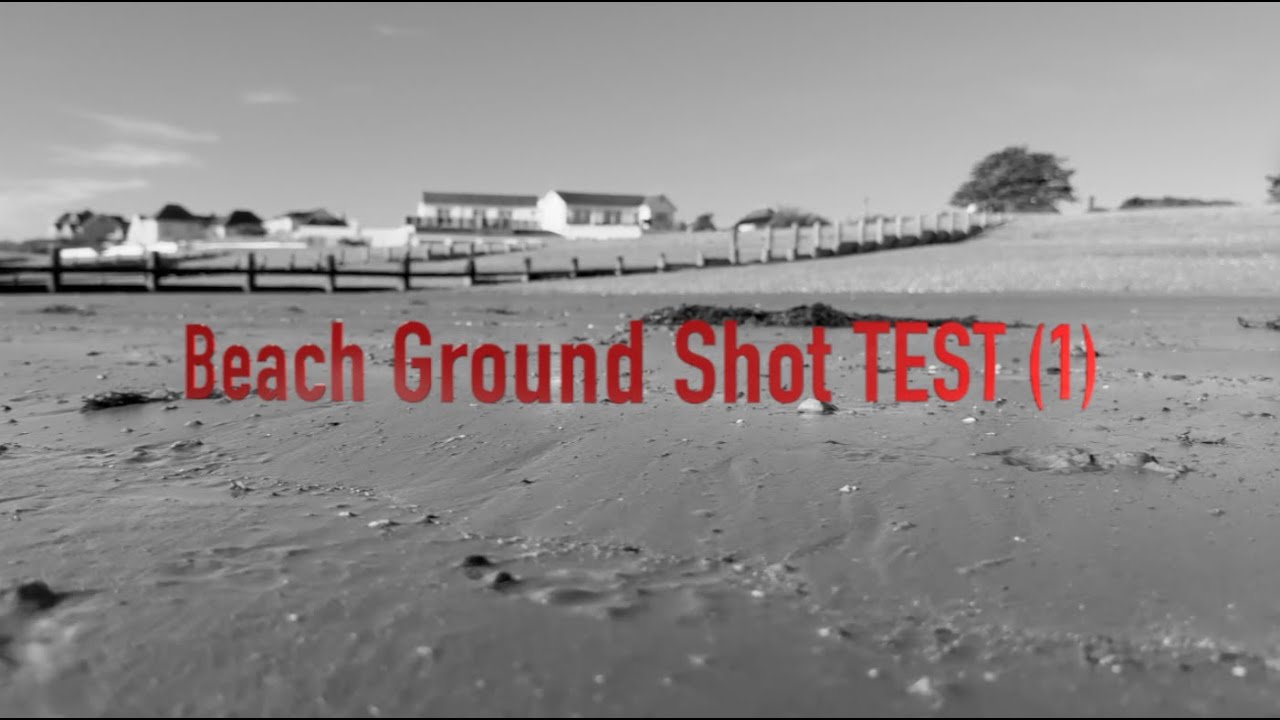 Beach Ground Shot TEST 1 - YouTube
