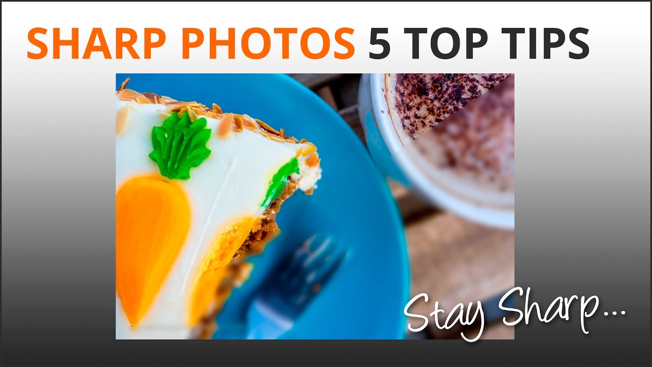 Sharp Images - Top 5 Tips - YouTube
