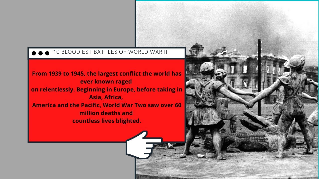 10 Bloodiest Battles of World War II - YouTube