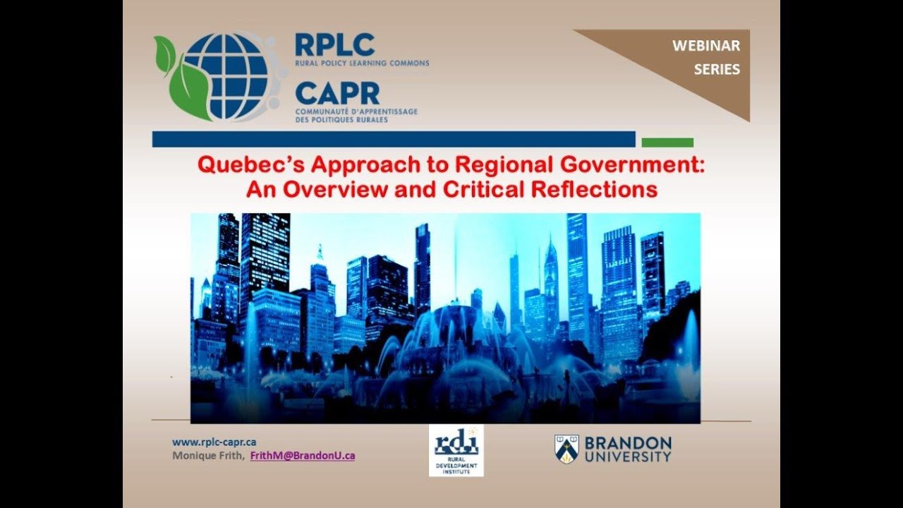 QUEBEC'S APPROACH TO REGIONAL GOVERNMENT: An Overview and Critical ...