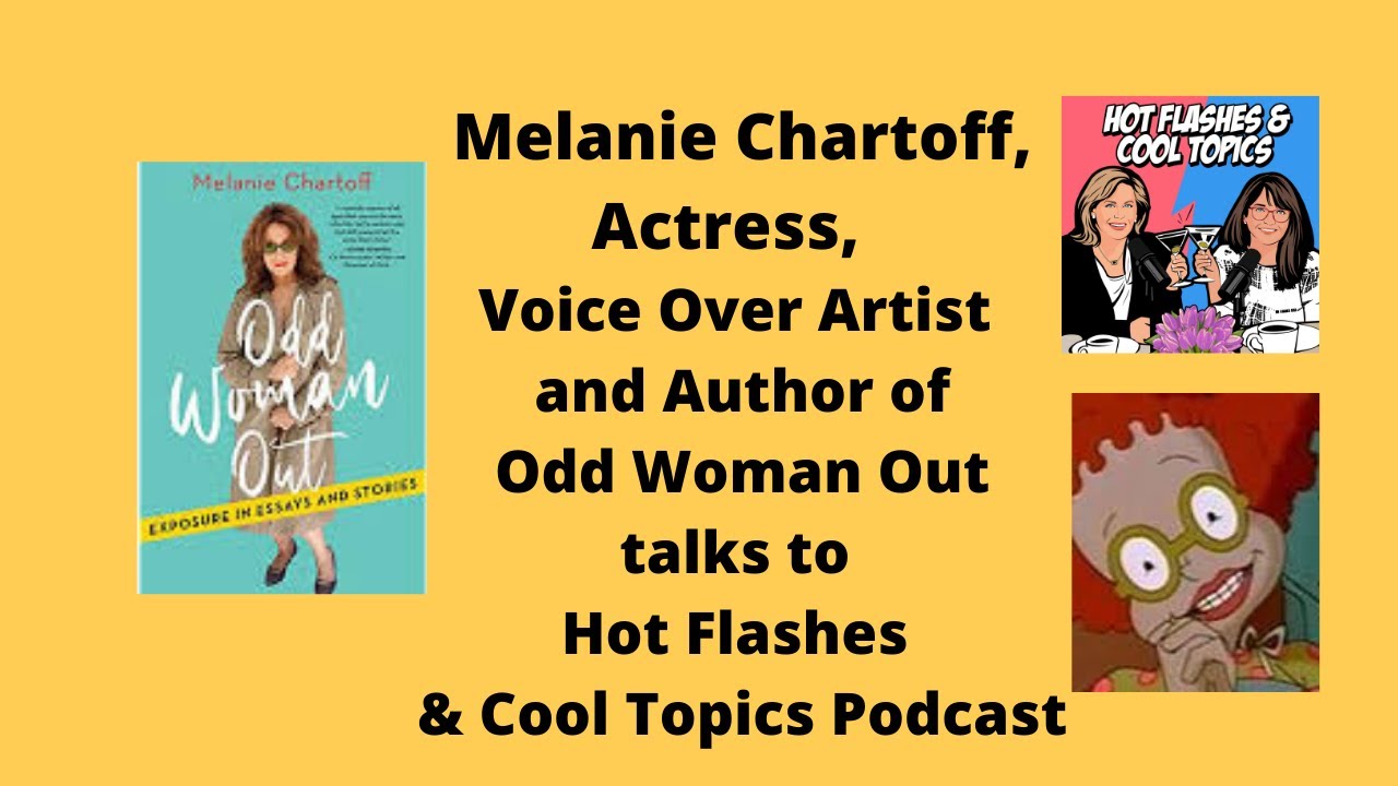 Melanie Chartoff, Actor, Voice Over Artist and Author of Odd Woman Out ...