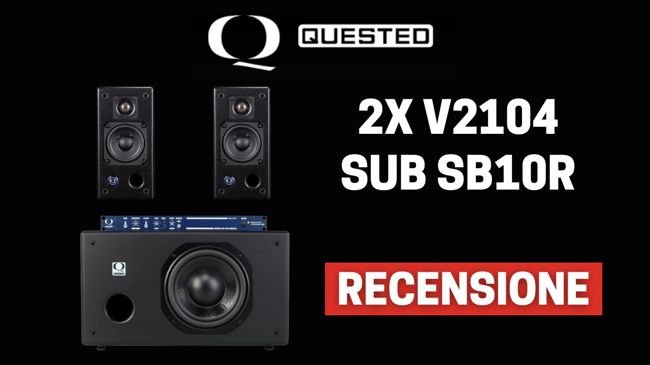 Quested V2104 e Sub SB10R, recensione e opinioni. - YouTube