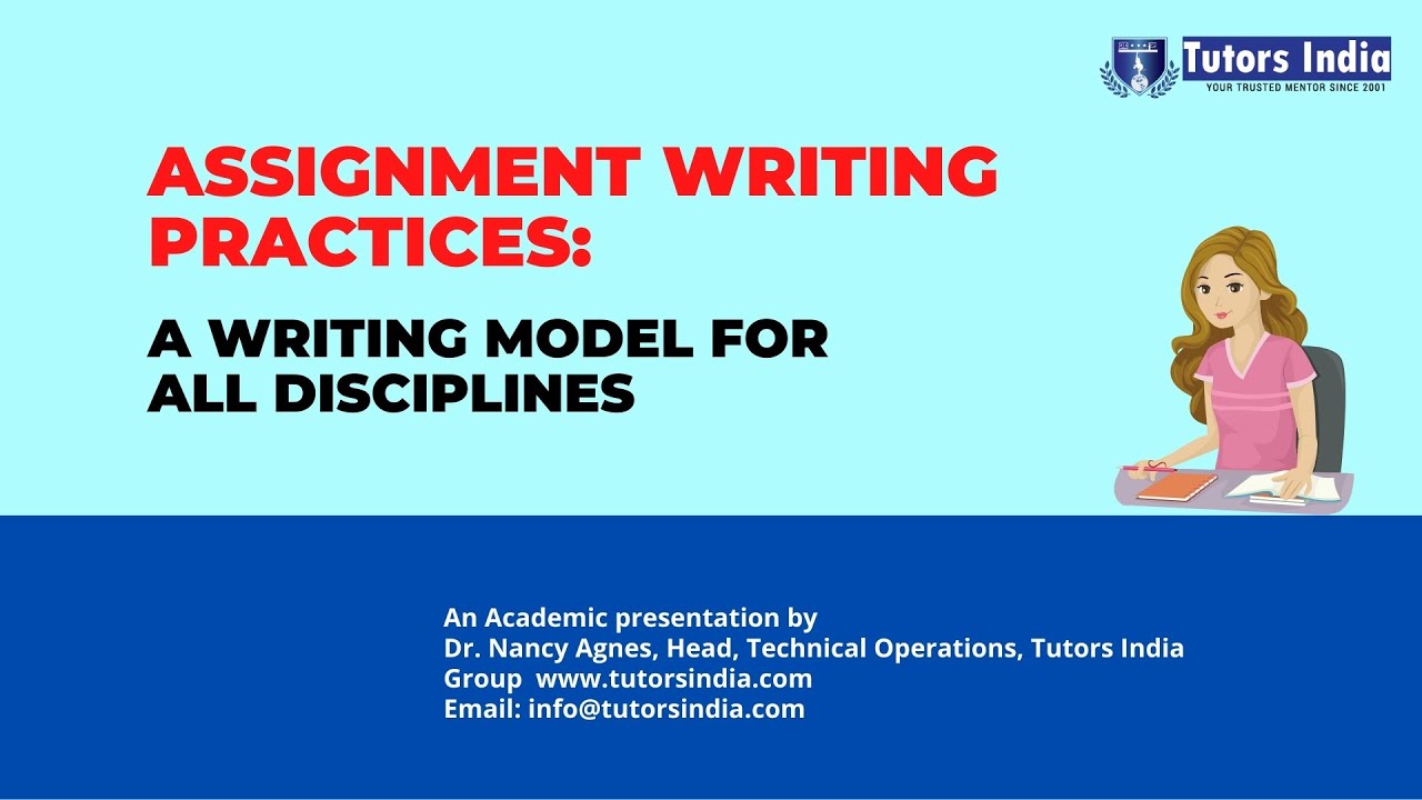 Assignment Writing Practices A writing model for all disciplines 21 ...