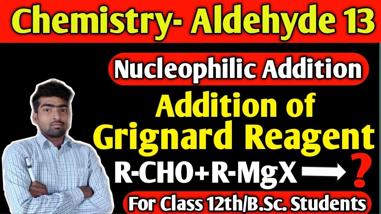 Class-12 Chemistry-Aldehyde- Nucleophilic Addition Reaction- | Addition ...