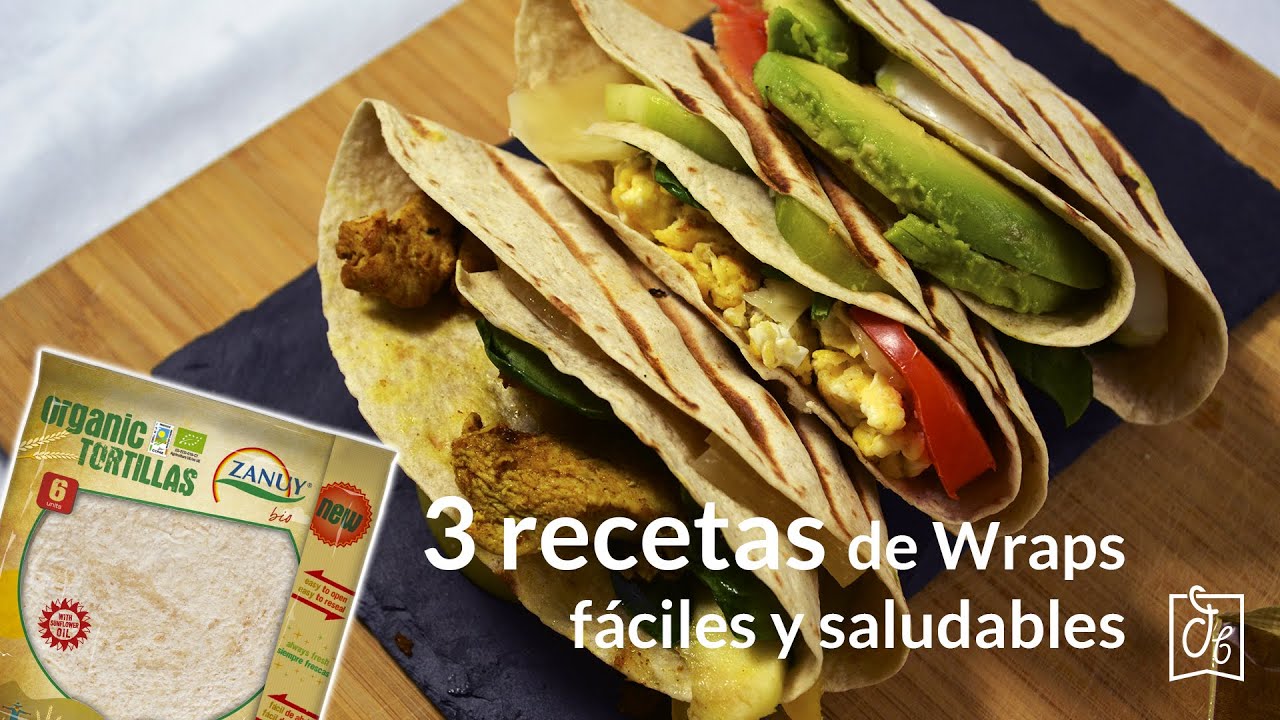 3 recetas de Wraps fáciles y saludables | VIDEORECETA - YouTube