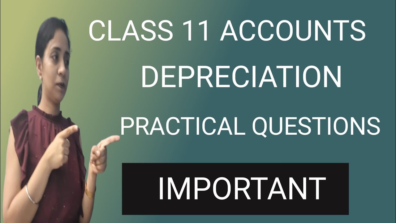 Depreciation | What is depreciation | Practical Question | Class 11 ...