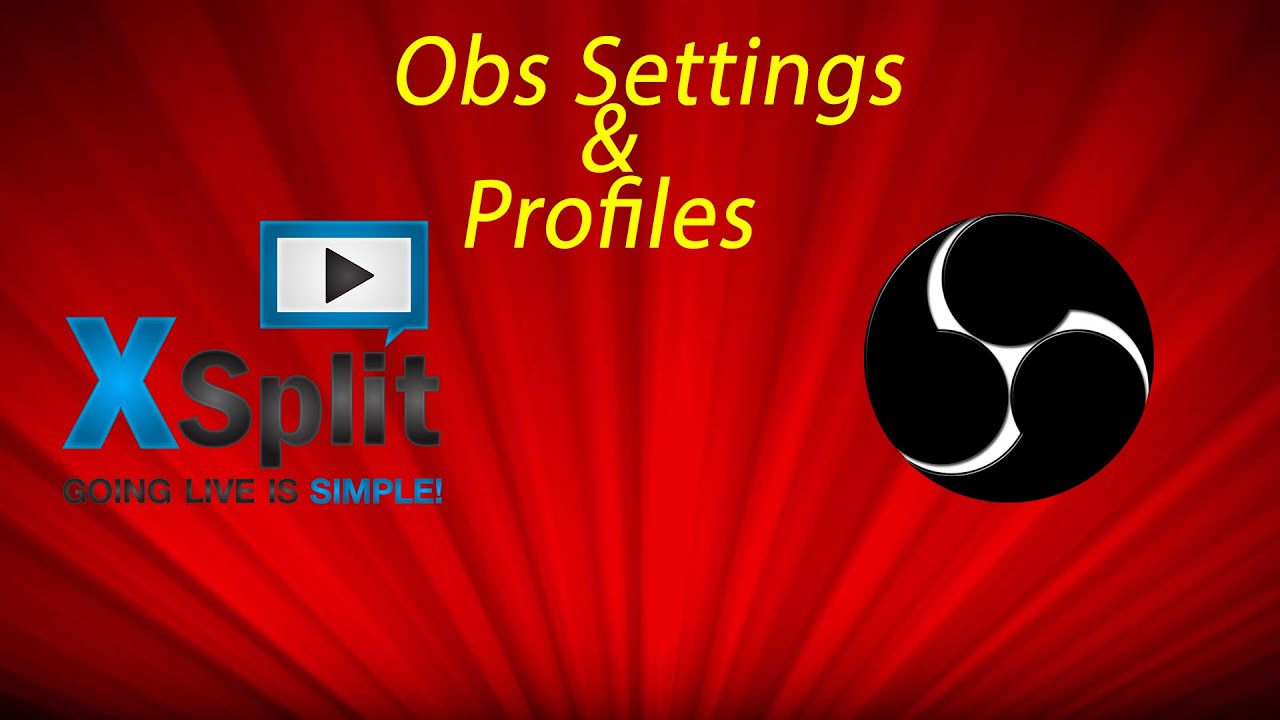 Obs Settings and Profiles - YouTube