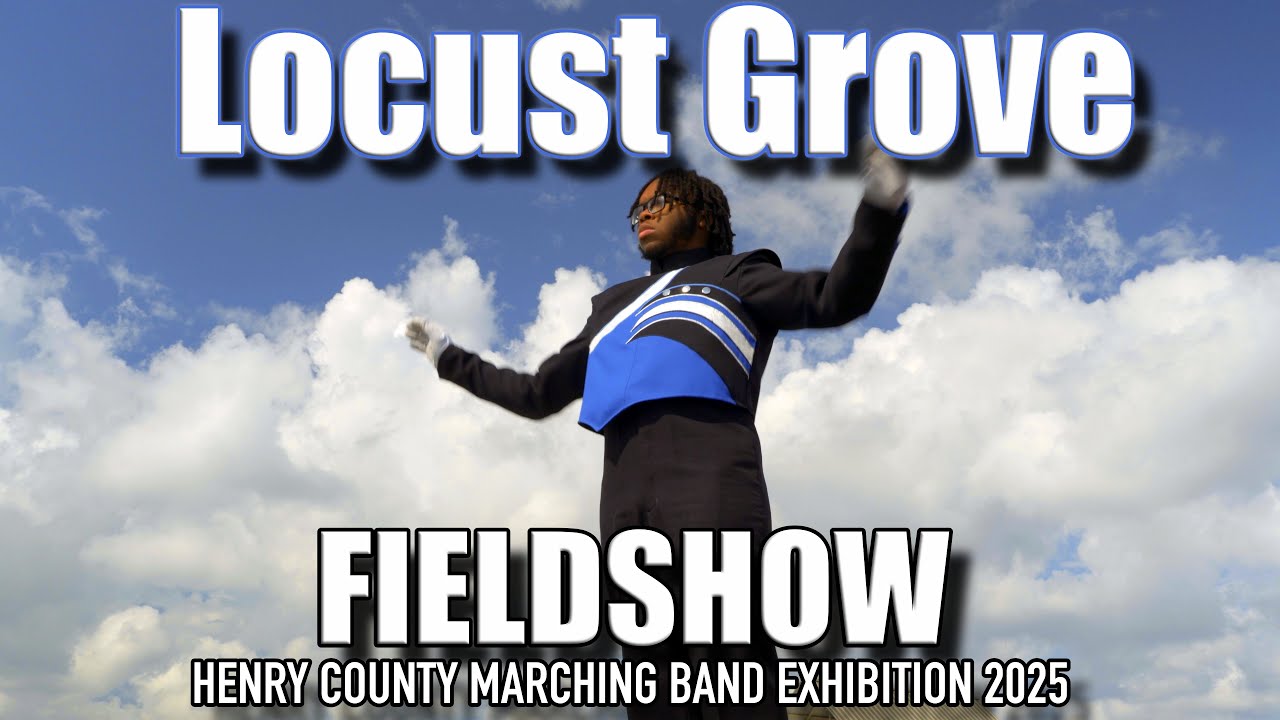 Locust Grove Fieldshow | Henry County Band Exhibition 2025 - YouTube