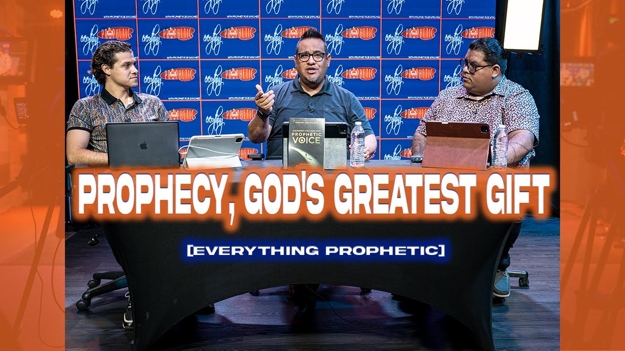 Everything Prophetic with Prophet Rob Sanchez Episode 06 with guest ...