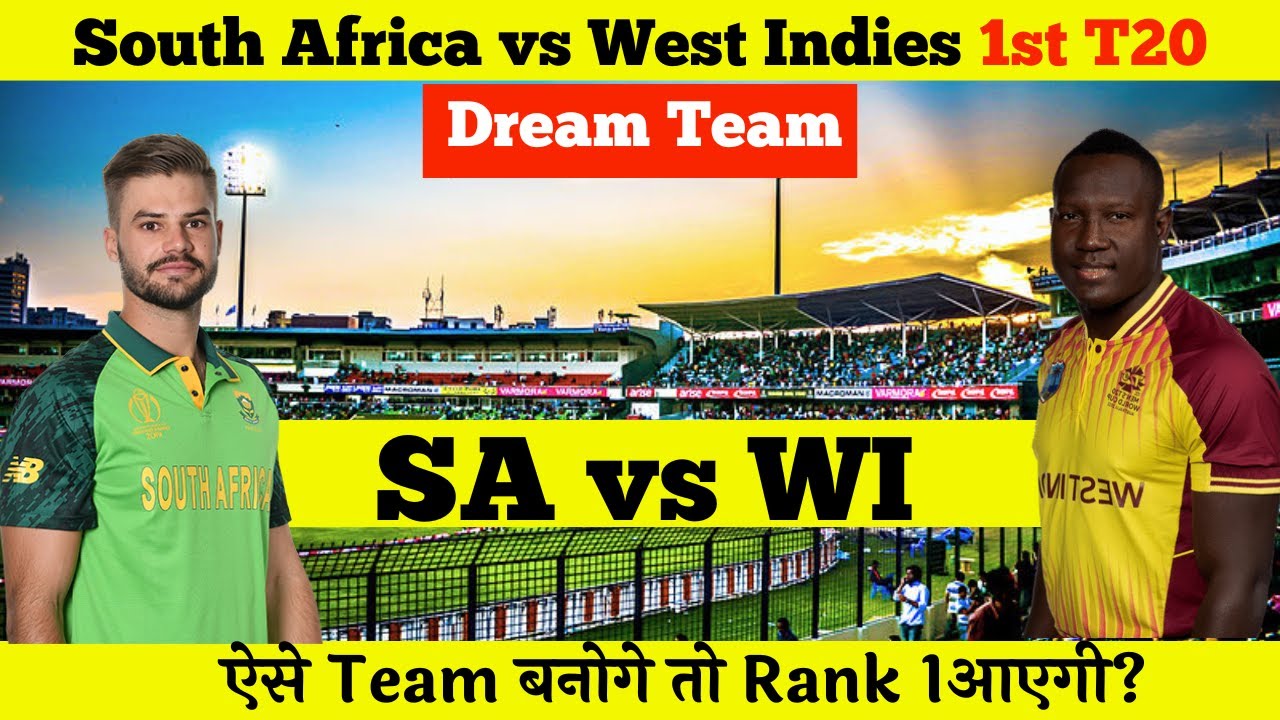 SA vs WI Dream Team | South Africa vs West Indies Pitch Report ...
