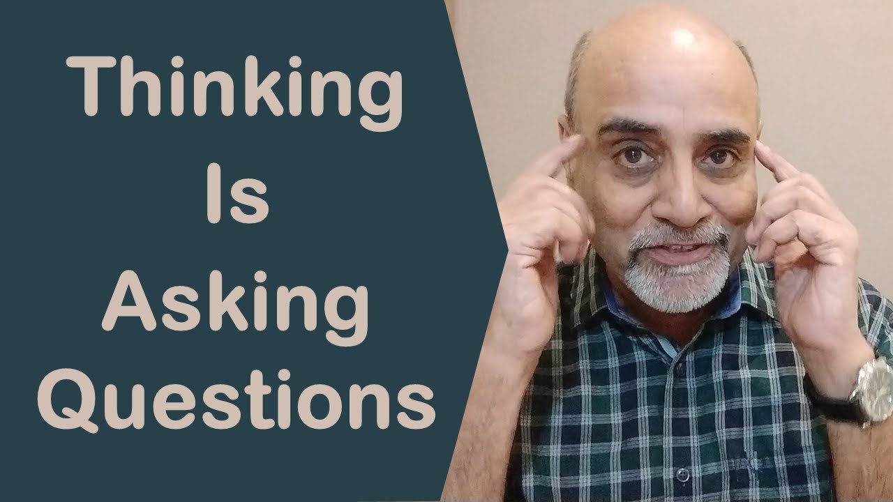 Thinking Is Asking Questions - YouTube