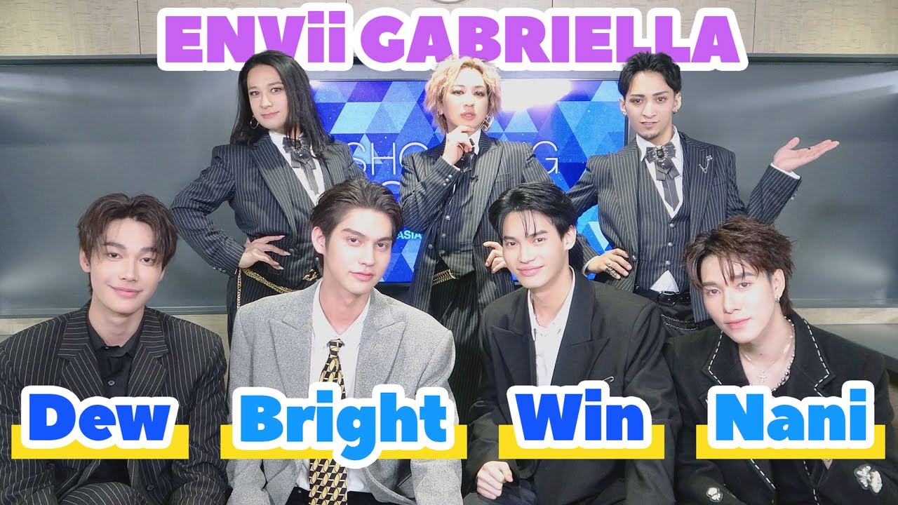 【Bright、Win、Dew、Nani】タイの人気俳優4人へENVii GABRIELLAが直接インタビュー！ - YouTube