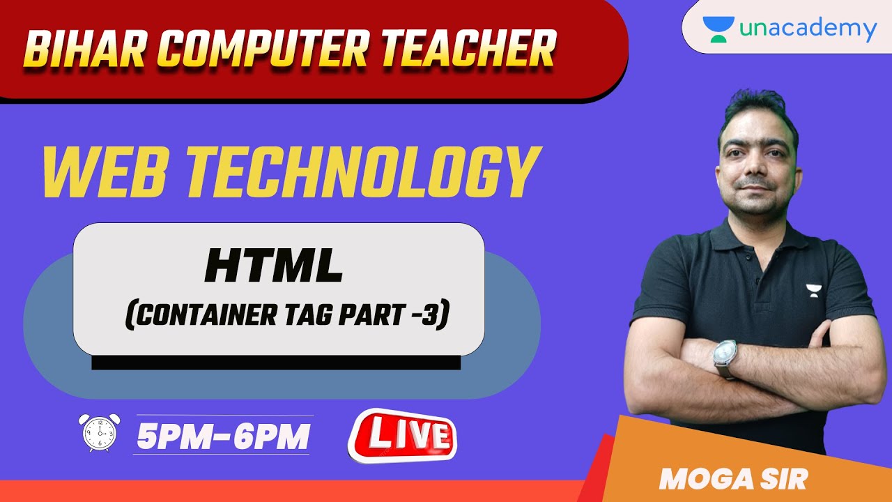 Bihar Computer Teacher | WEBTECH | HTML-Container Tag - Part - 3 | MOGA SIR | Expert Classes ...