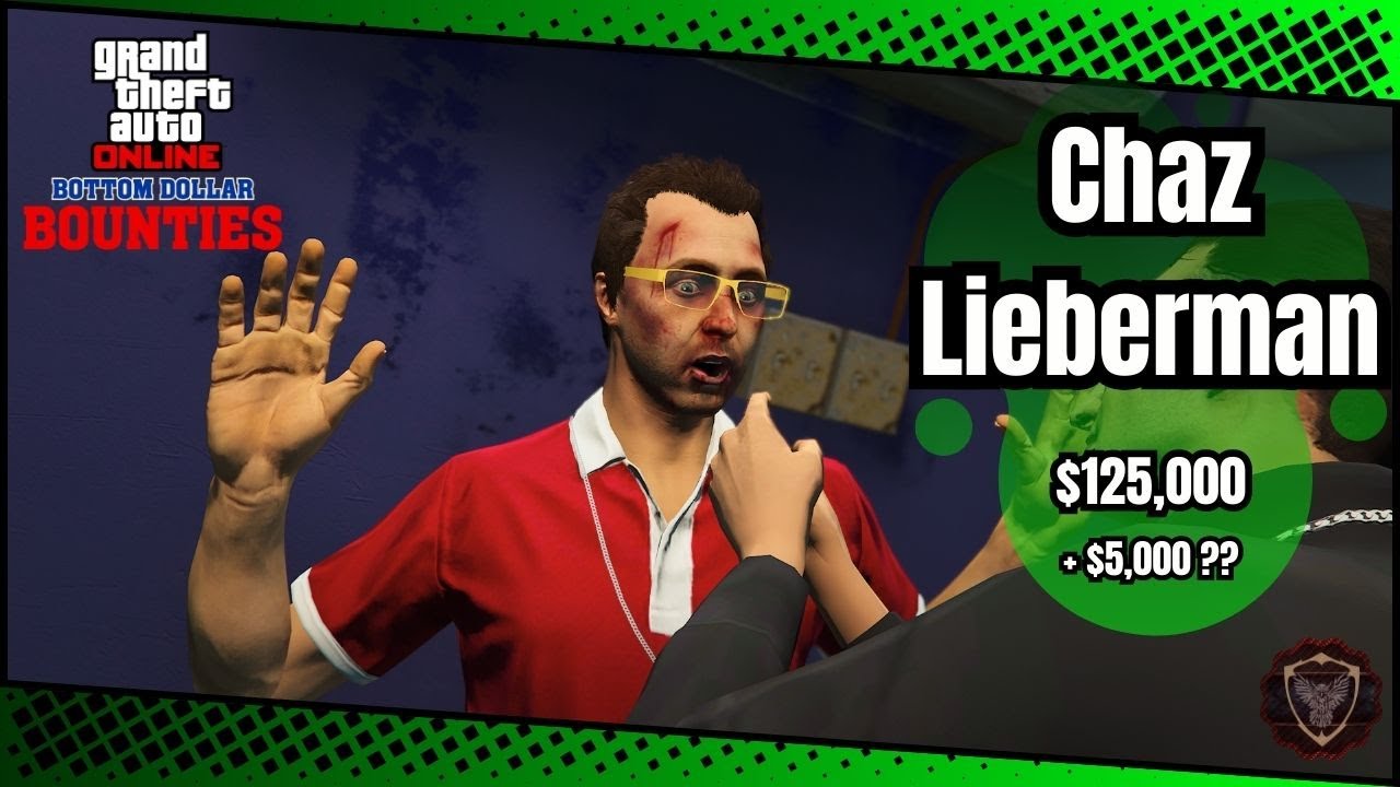 Most Wanted Chaz Lieberman, GTA Online, Bottom Dollar Bounties Update ...