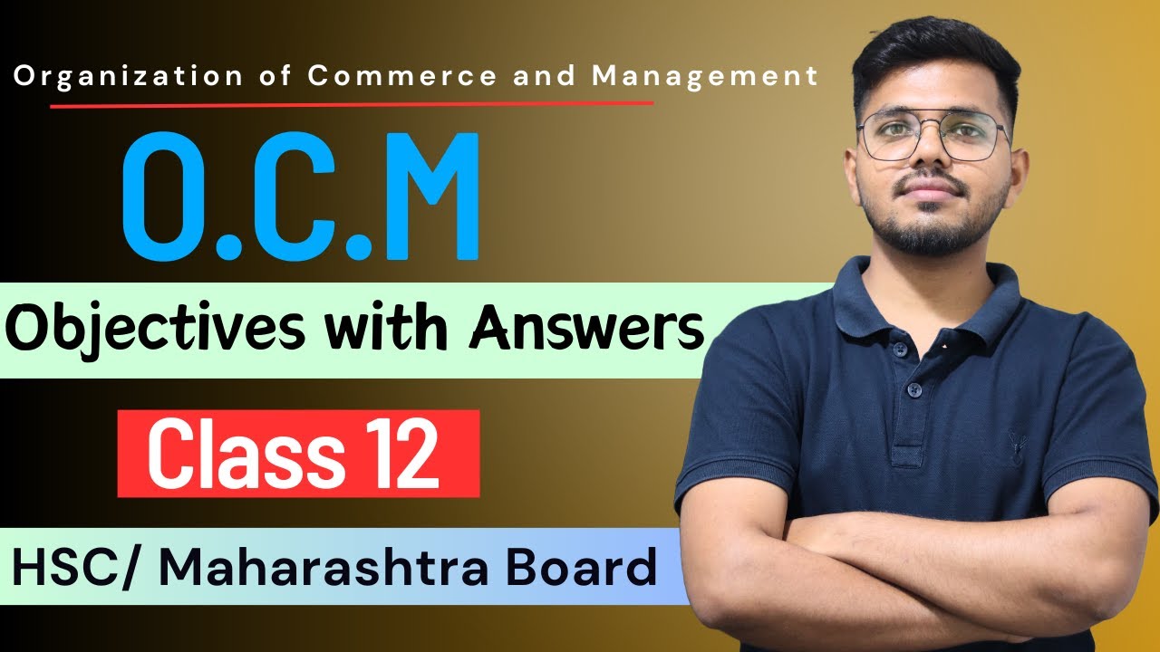 12th ocm all chapter objectives | organisation of commerce and ...