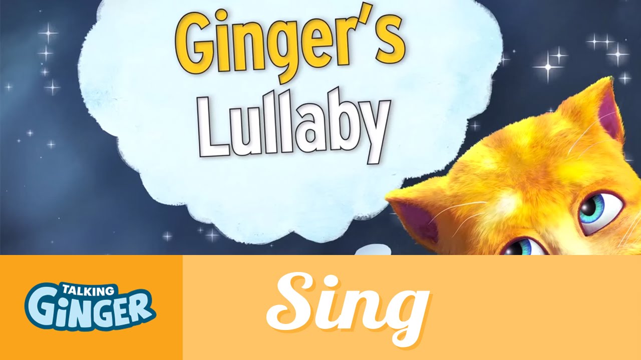 Talking Ginger's Lullaby - YouTube