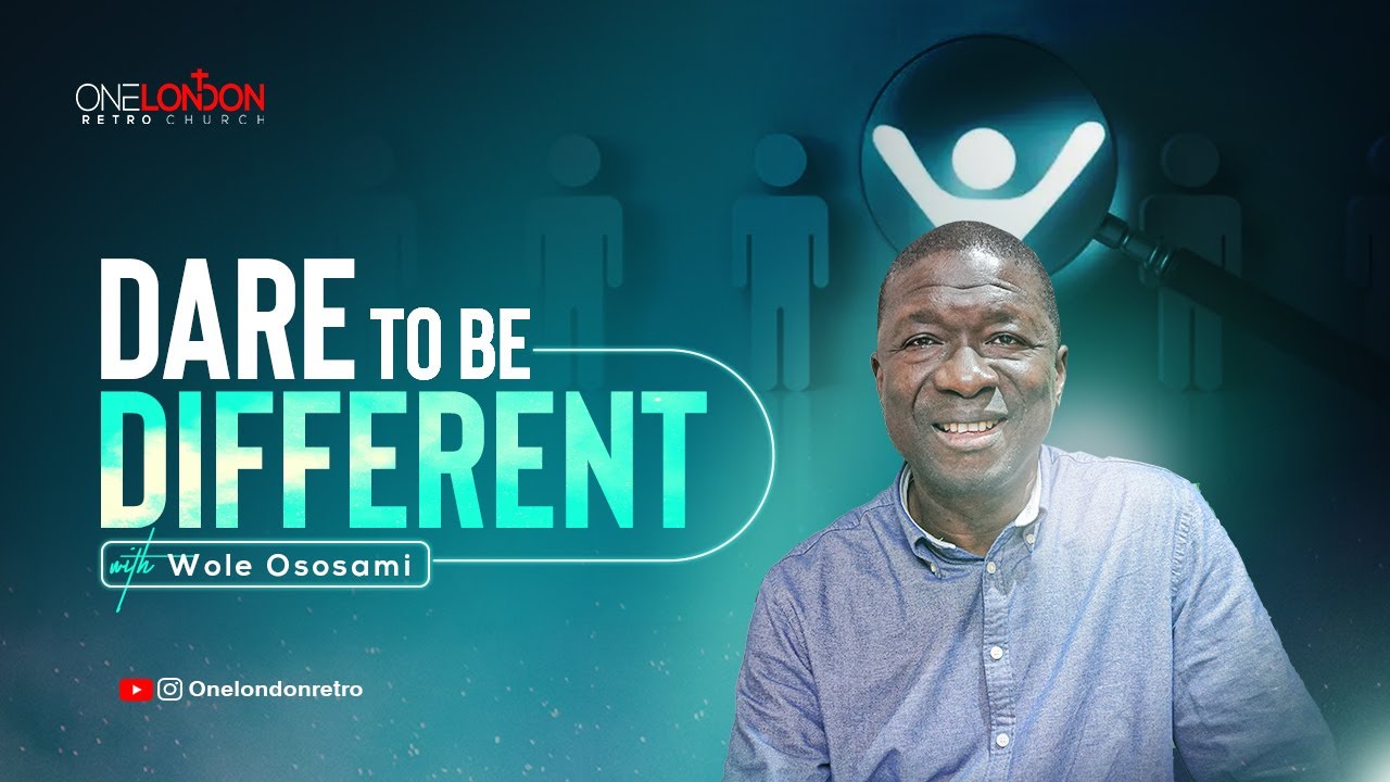 Dare To Be Different with Wole Ososami - YouTube