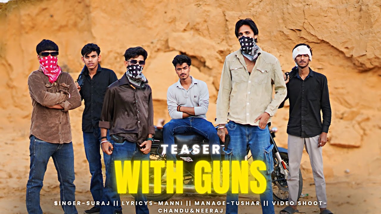 WITH GUNS || TEASER OUT NOW || LYRICS - MANNI SINGER - SURAJ || NEW ...