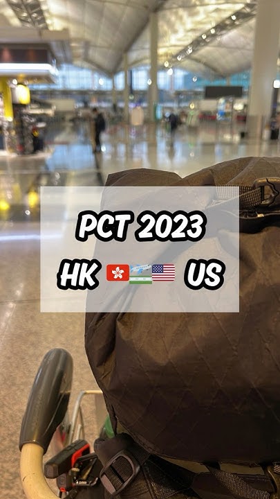 PCT 2023 HK 🇭🇰🛫🇺🇸 US - YouTube