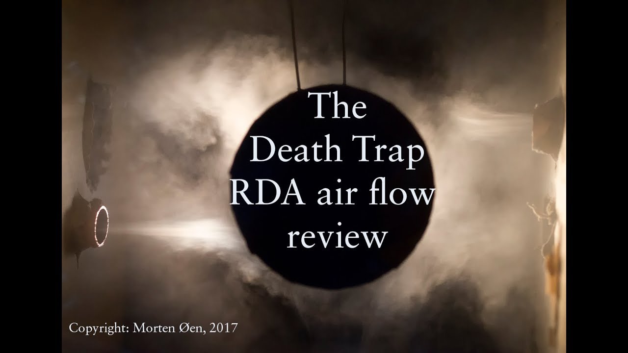 Death Trap 30mm RDA review (sort of) and air flow tutorial - YouTube