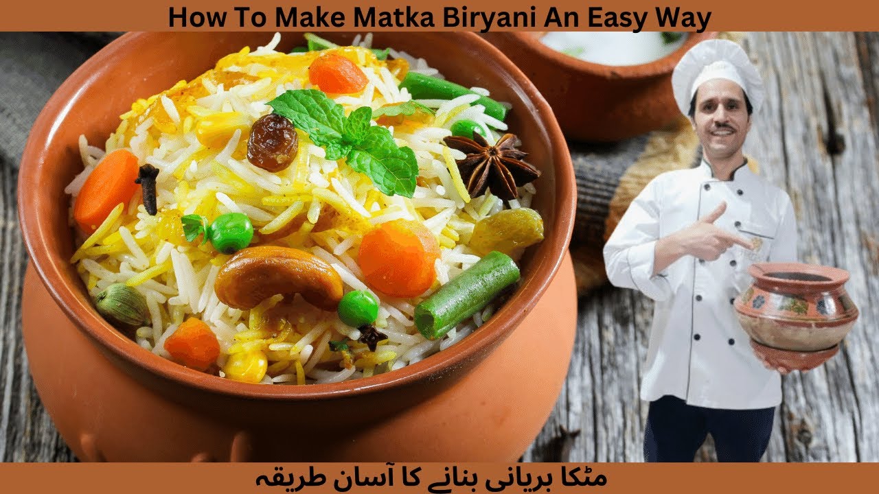 How To Make Matka Biryani An Easy Way | Matka Biryani Banane Ka Tarika ...