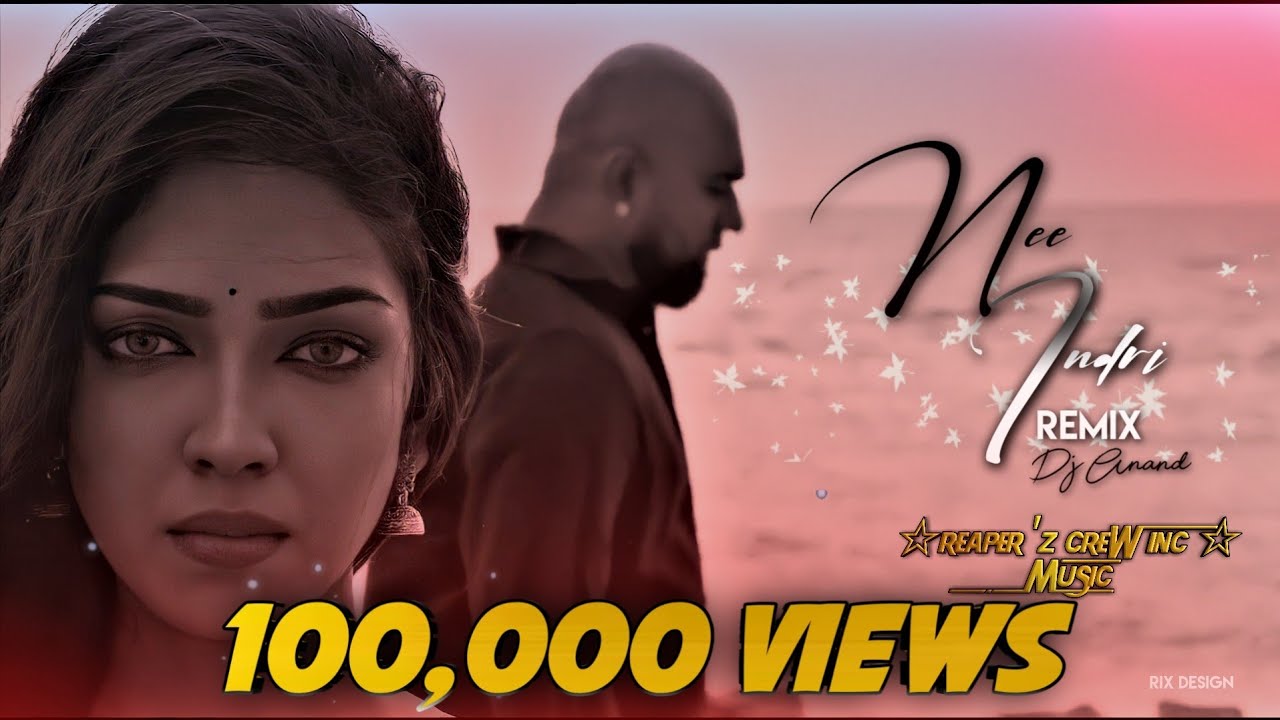 Nee Indri - Sheezay Remix Version // DjAnanD // Rix Creation // Reaperz ...