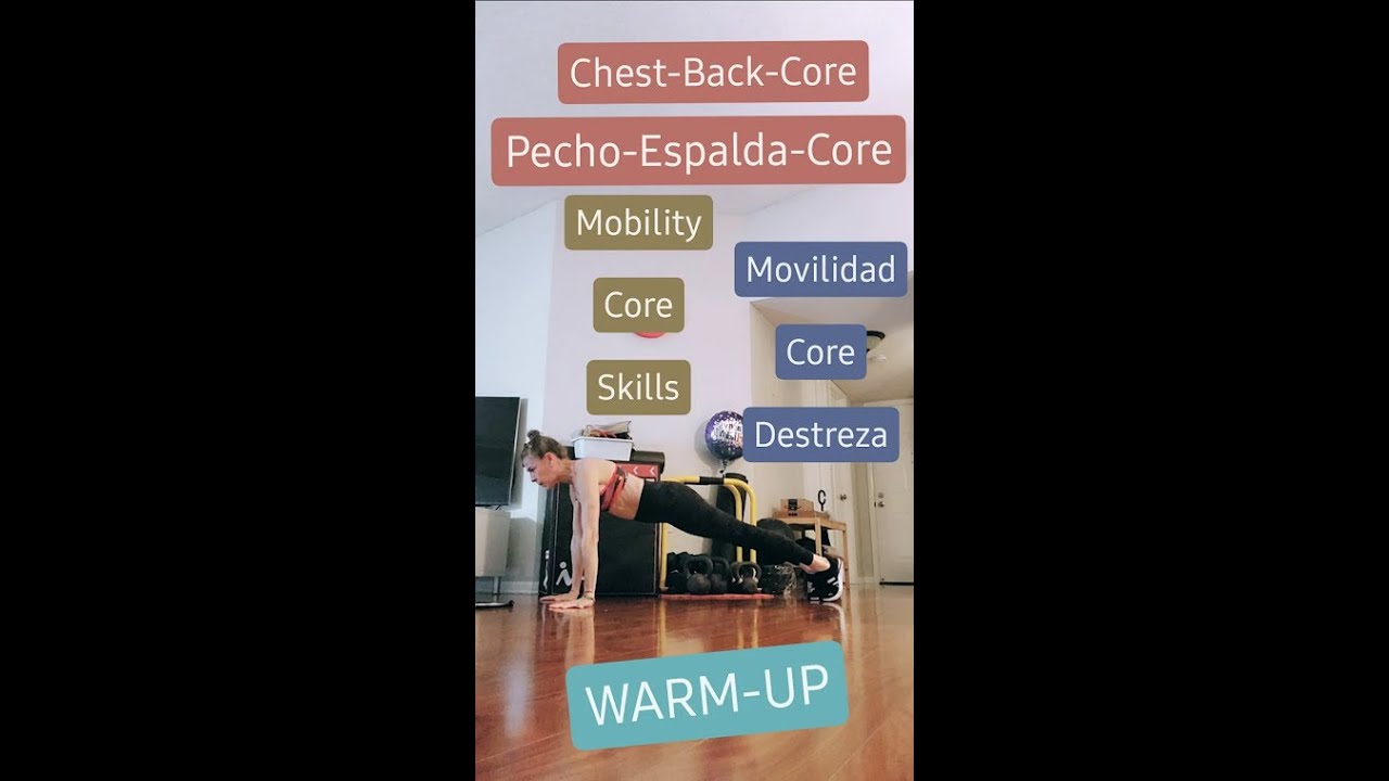WARM-UP CHEST BACK CORE DAY: MOBILITY, CORE, SKILLS - MOVILIDAD, CORE ...