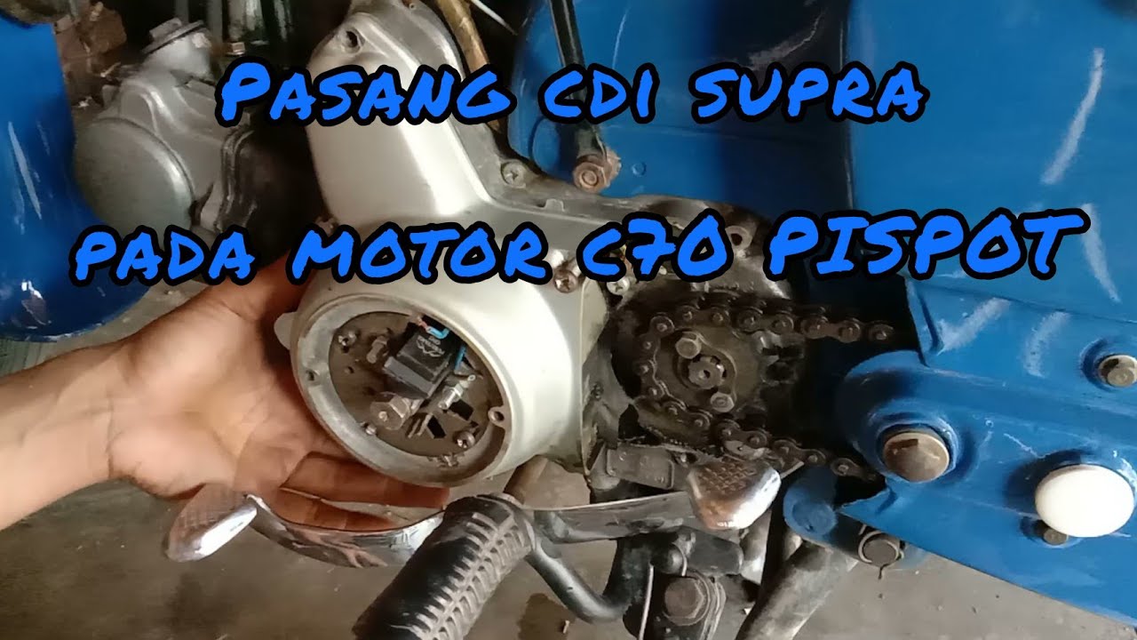 PASANG CDI SUPRA PADA MOTOR C70/PISPOT C70 - YouTube