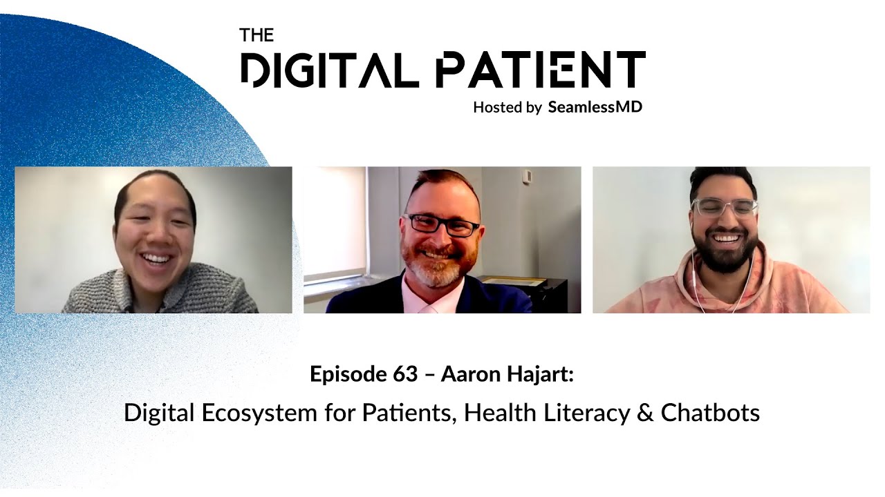 The Digital Patient Ep.63 - Aaron Hajart: Digital Ecosystems for ...