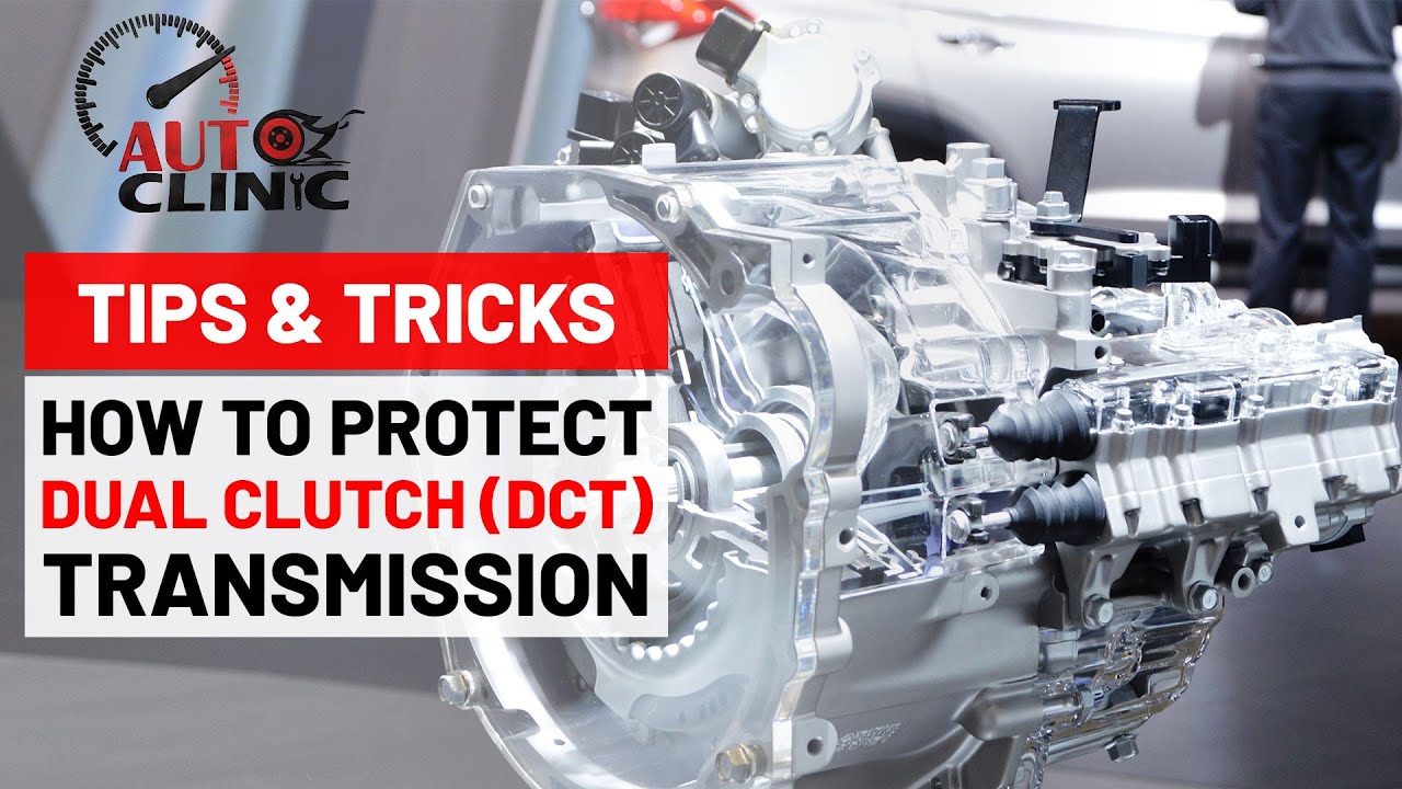 Auto Clinic Tips - How to Protect Dual Clutch (DCT) Transmission - YouTube