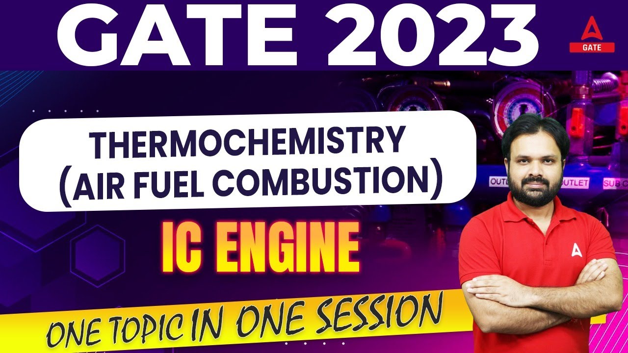 THERMOCHEMISTRY - AIR FUEL COMBUSTION | IC ENGINE LECTURE FOR ...