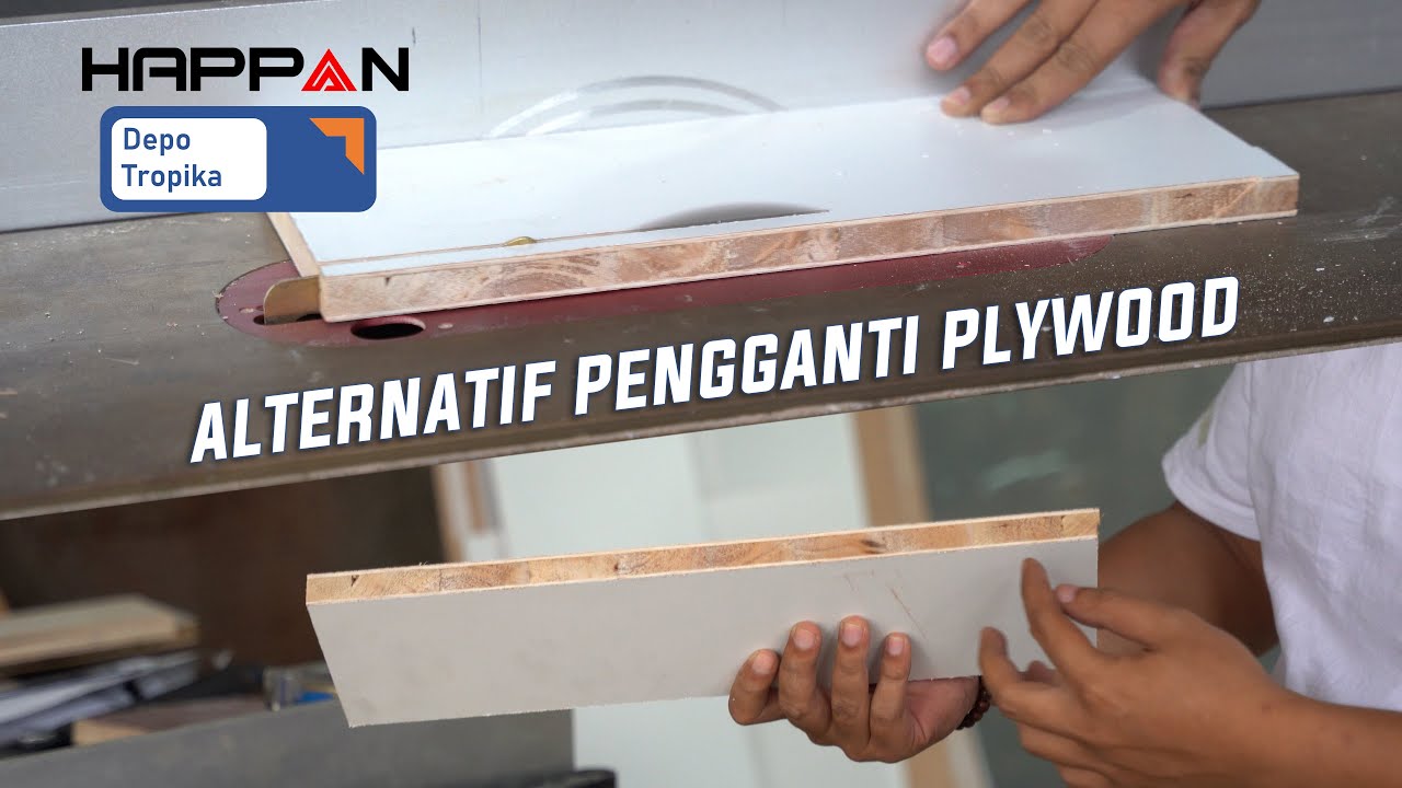 PENGGANTI PLYWOOD KUALITAS TERBAIK! BLOCKMIN HAPPAN By.DEPO TROPIKA ...