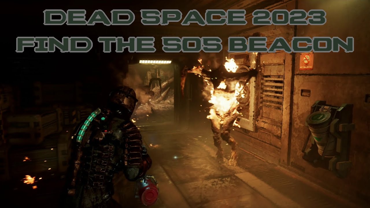 Dead Space 2023 – Part 51 – Find the SOS Beacon - YouTube