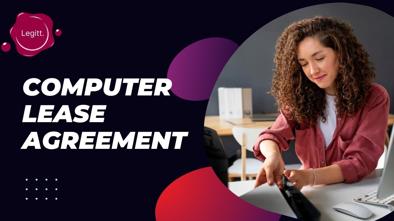 Everything You Need to Know About Computer Lease Agreements | Legitt AI ...