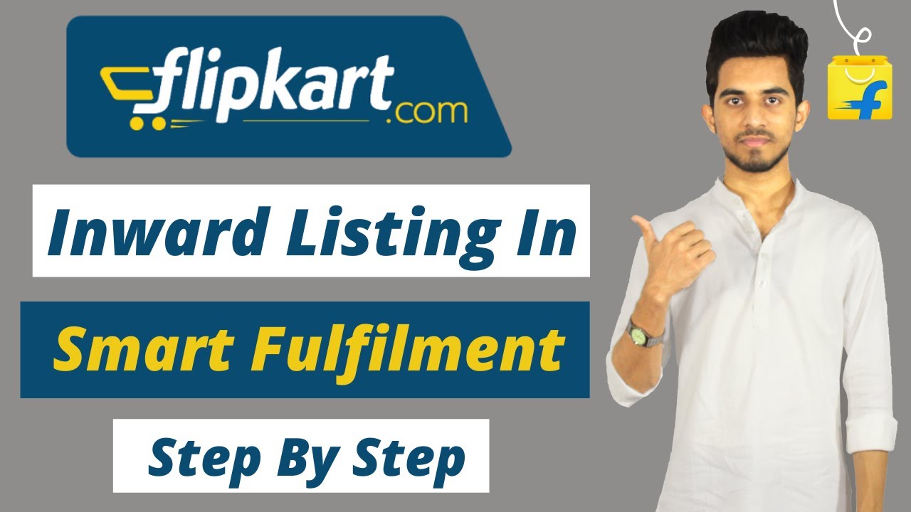 How To Inward Flipkart Listing In Smart Fulfilment | Smart Fulfilment ...